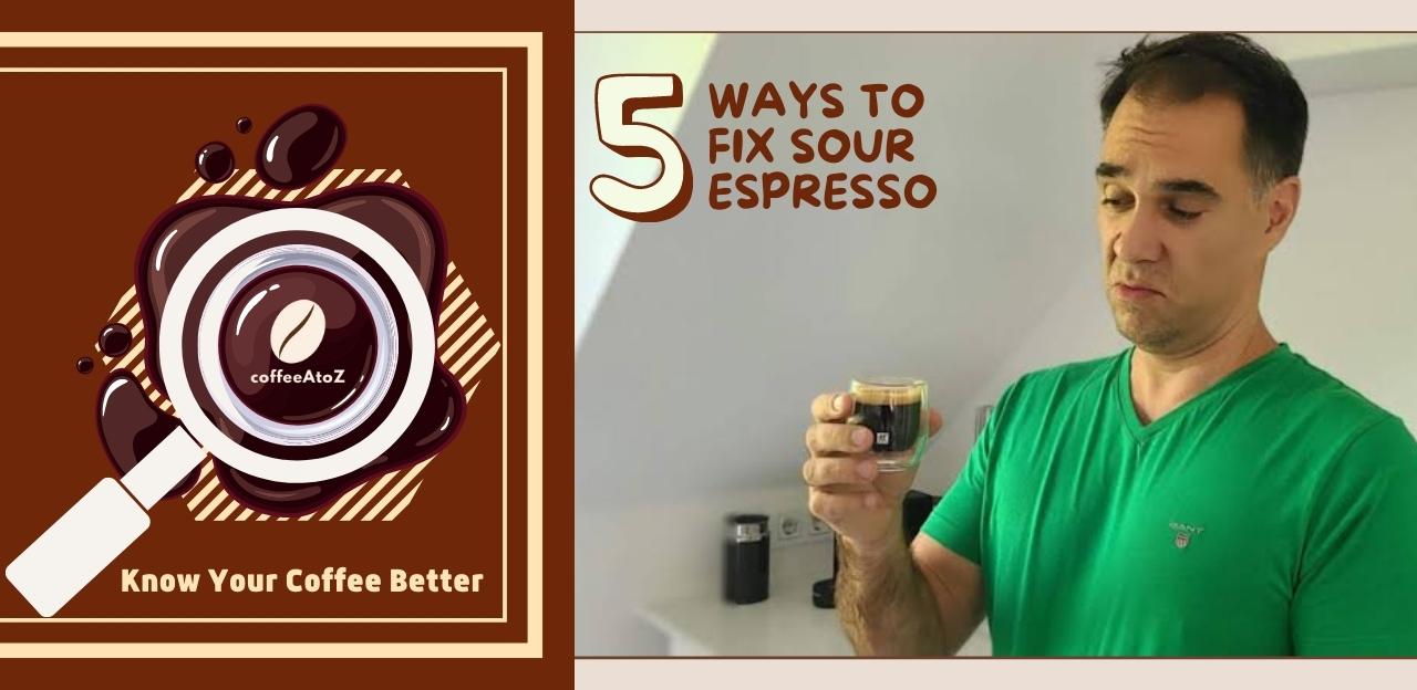 Oh No! Why Is My Espresso Sour? (And How to Fix It)