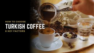 7 Best Turkish Coffee Brands You Need To Know About In 2026!