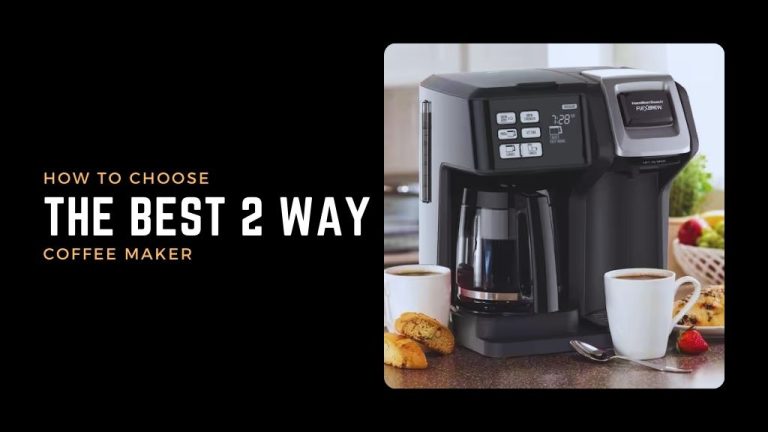 9 Best 2 Way Coffee Makers of 2025 for Your Needs