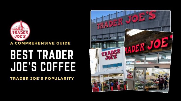 The Best Trader Joe's Coffees of 2026: A Comprehensive Guide