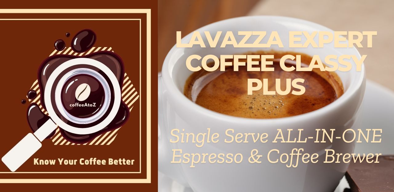 Lavazza Expert Coffee Classy Plus Single Serve ALL-IN-ONE Espresso ...